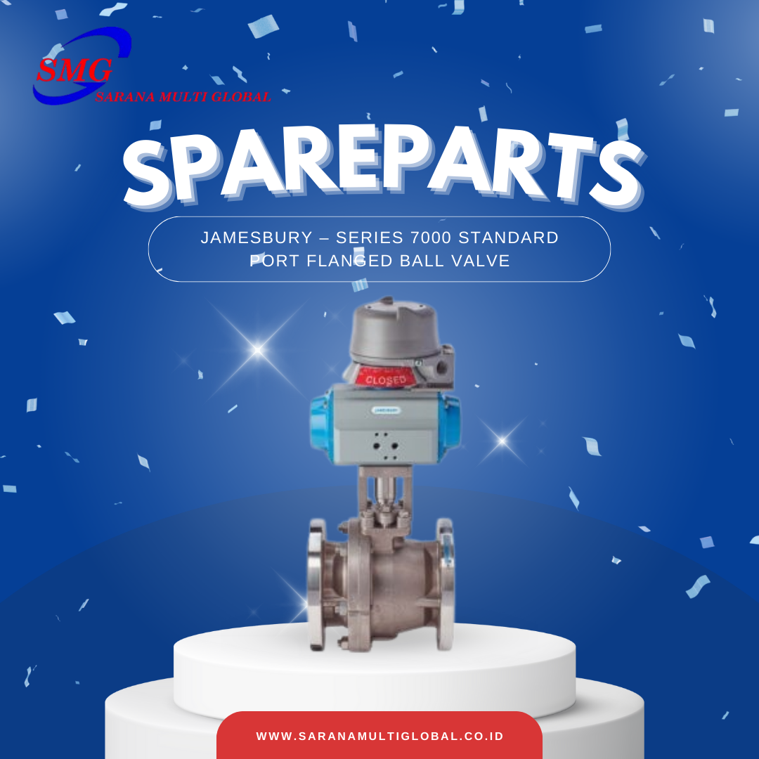 Jamesbury – Series 7000 Standard Port Flanged Ball Valve – PT. Sarana ...